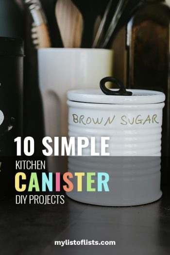 10 Simple Kitchen Canister DIY Projects - My List of Lists