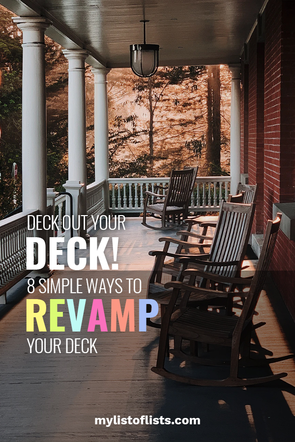Deck Out Your Deck! 8 Simple Ways to Revamp Your Deck - My List of Lists Deck Out Your Deck! 8 Simple Ways to Revamp Your Deck - My List of Lists