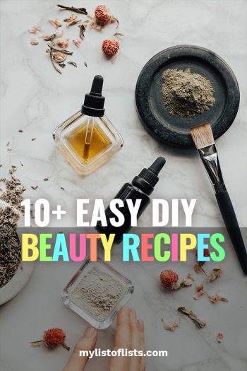 10+ Easy DIY Beauty Recipes - My List of Lists
