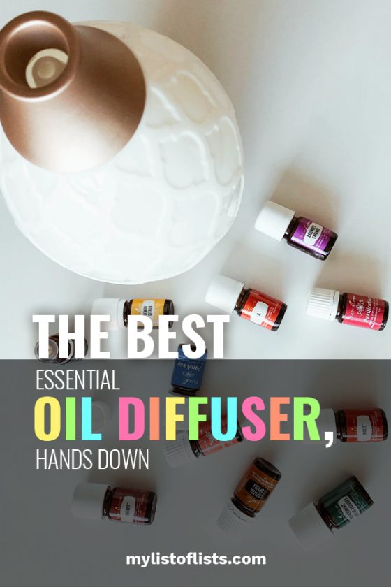 The Best Essential Oil Diffuser, Hands Down - My List of Lists