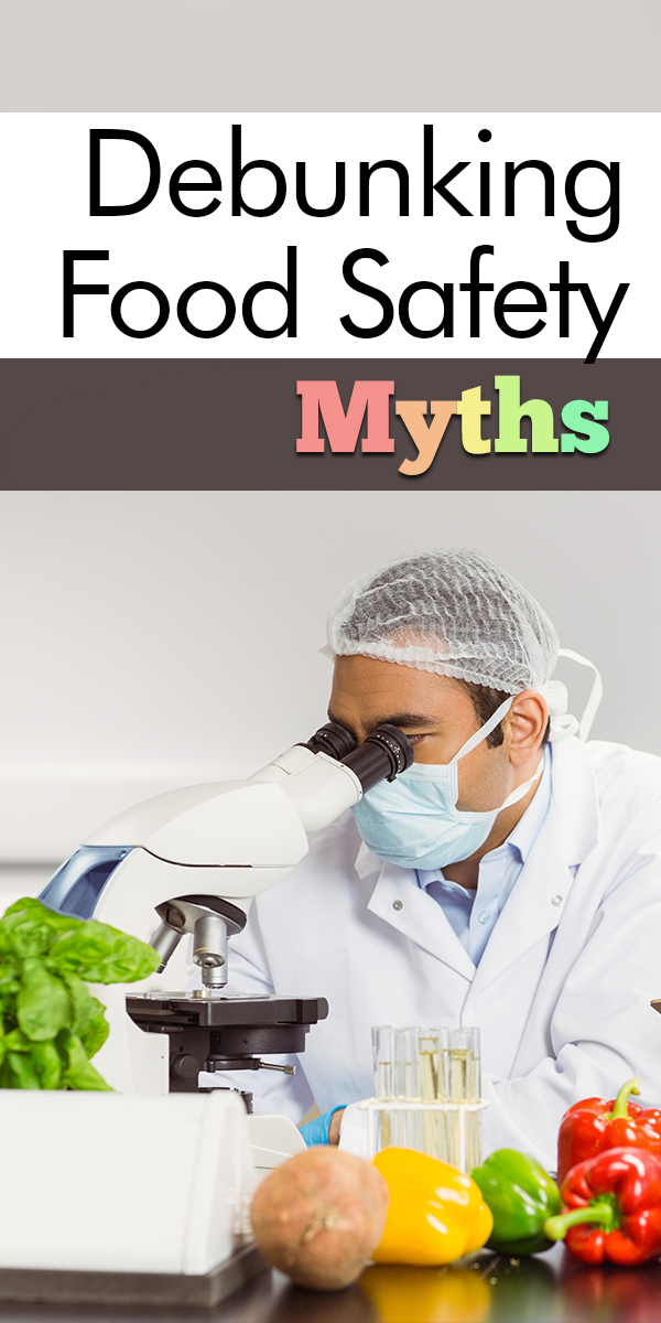 Debunking Food Safety Myths – My List of Lists Debunking Food Safety Myths – My List of Lists